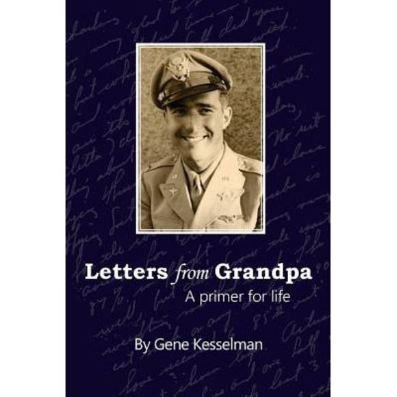 Scott Kesselman | Other | Letters From Grandpa A Primer For Life Scott ...
